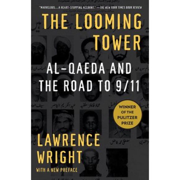 Lawrence Wright | Other | The Looming Tower Alqaeda And The Road To 91 ...